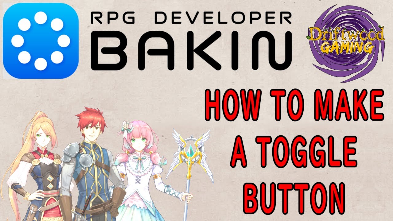 How to Make a Toggle Button Tutorial in RPG Developer Bakin