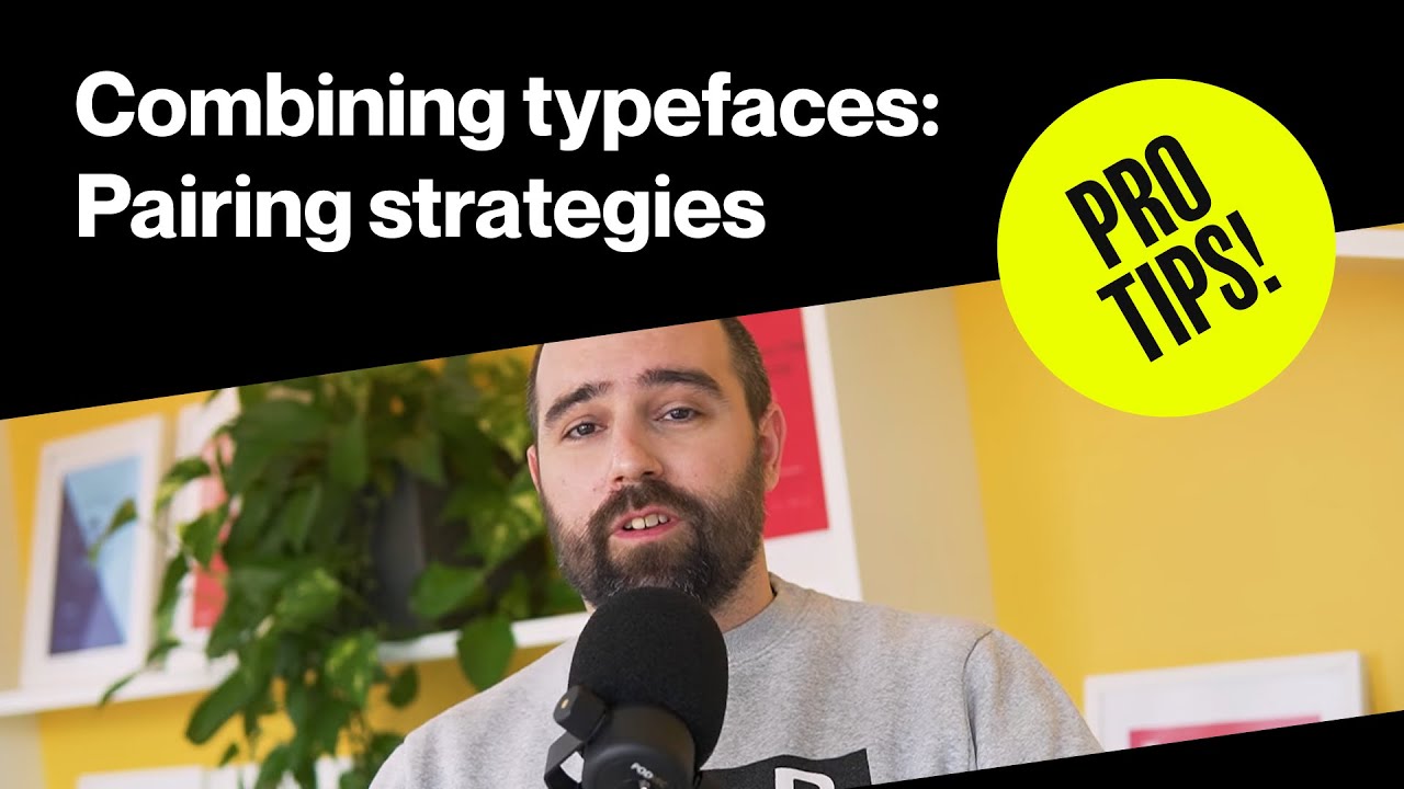 PRO TIPS〡Combining typefaces: Pairing strategies