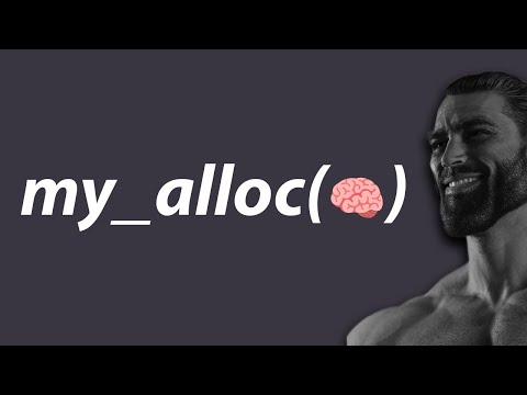 i wrote my own memory allocator in C to prove a point