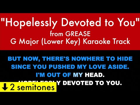 "Hopelessly Devoted to You" (Lower Key) from Grease (G Major) - Karaoke Track with Lyrics on Screen