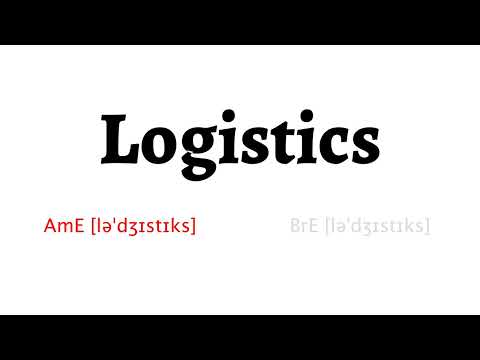 How to Pronounce logistics in American English and British Englishlogistics