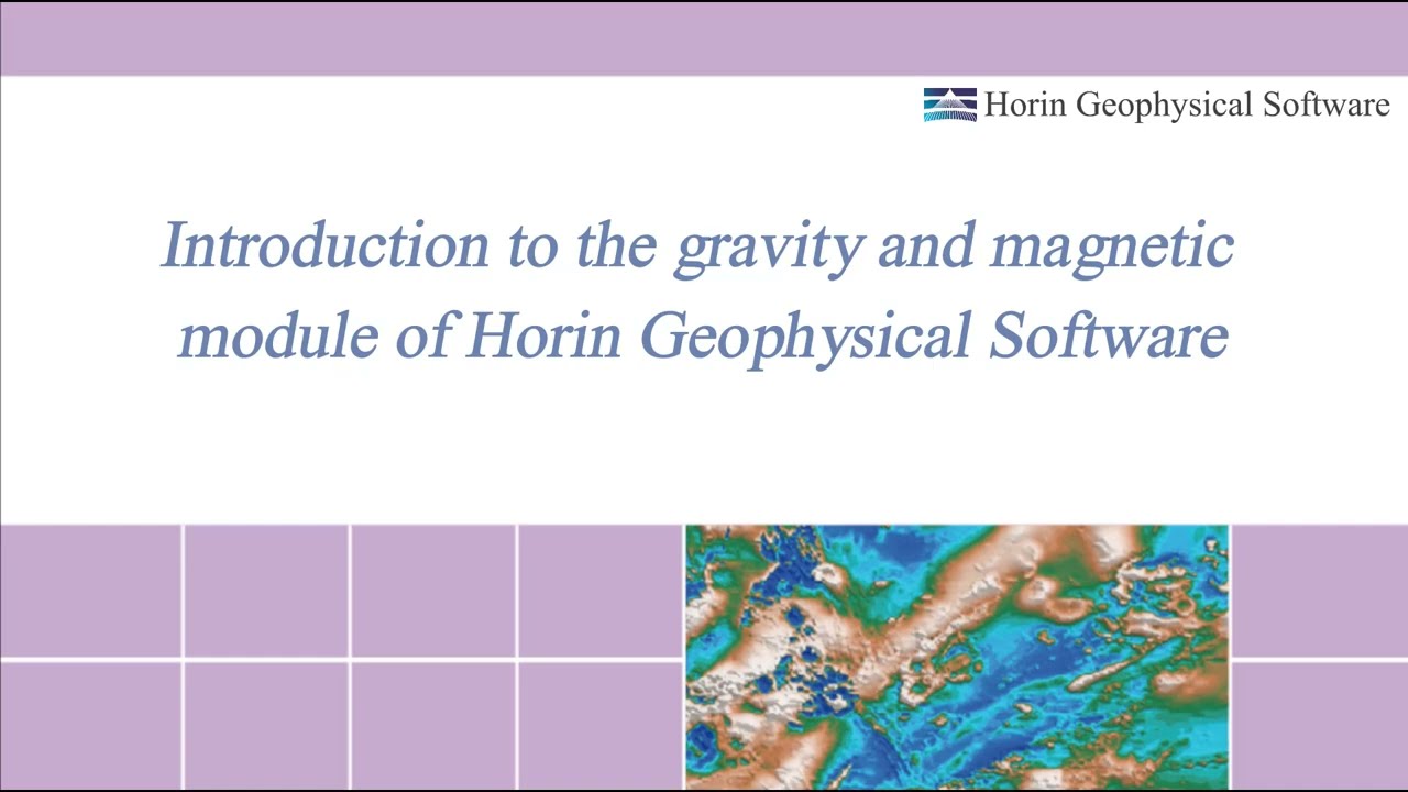 Gravity & Magnetic Data Processing Workflow | Horin Geophysical Software
