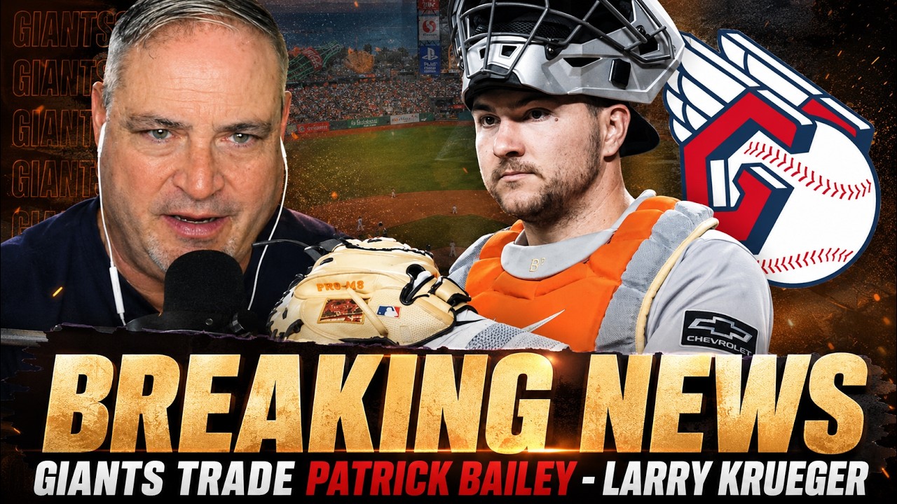 BREAKING: SF Giants TRADE Patrick Bailey To The Guardians...