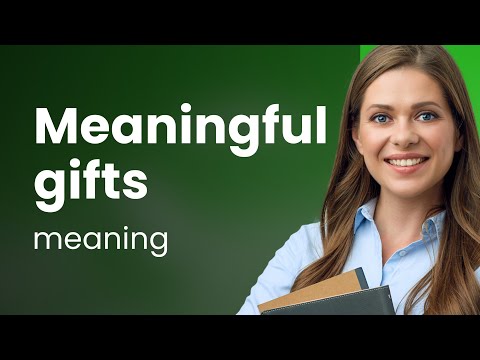 The Art of Giving: Understanding Meaningful Gifts