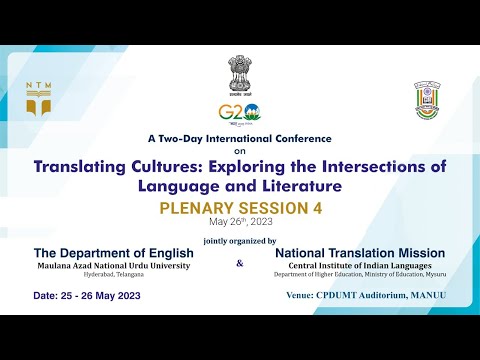 Translating Cultures: Exploring the Intersections of Language & Literature |D-2 | PS-4 | NTM | MANUU