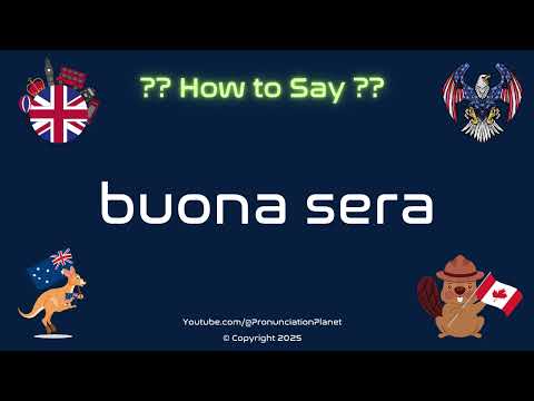 ๐โจ How to Pronounce buona sera? (CORRECTLY) | Pronunciation Planet