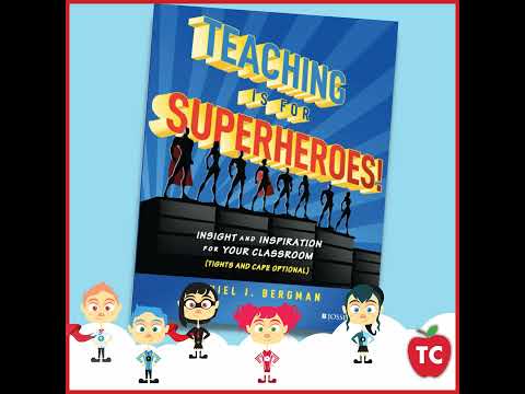 Do You Feel Like a Superhero in Your Classroom?