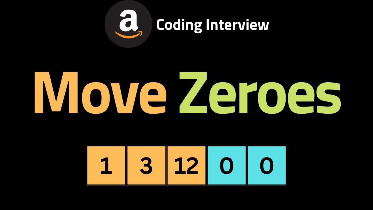 Move Zeroes - LeetCode 283 - Two Pointers - Coding Interview Questions