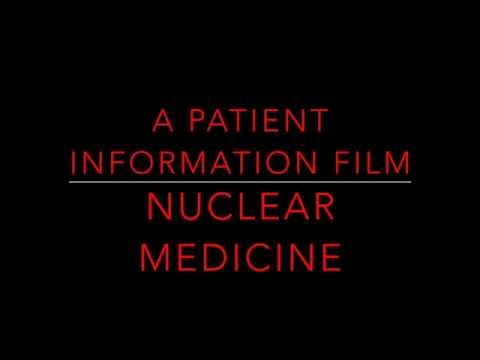 Nuclear Medicine. A patient information film