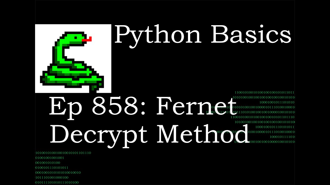 Python Basics Tutorial Cryptography Fernet Object Decrypt Method || Data Encryption