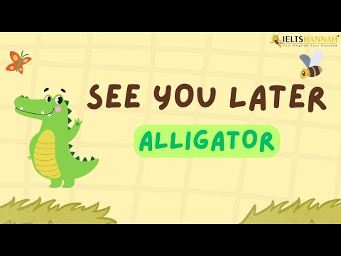 🎶 See you later, alligator 🐊