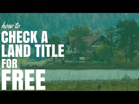 How To Check A Land Title For Free (Ep161)