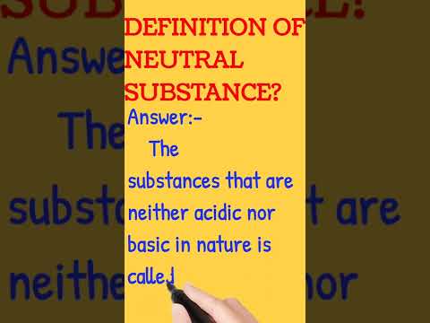 Definition of Neutral substance? /#shorts