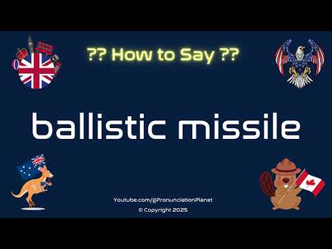 🚀💣 How to Pronounce ballistic missile? (CORRECTLY) | Pronunciation Planet