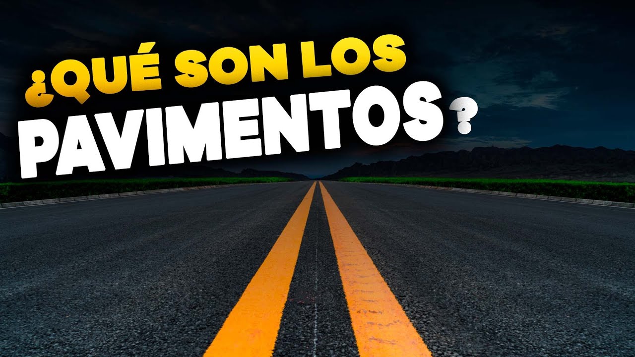 ✅ PAVIMENTOS: ¿Qué es? y ¿Cuáles son los Tipos? 🚖