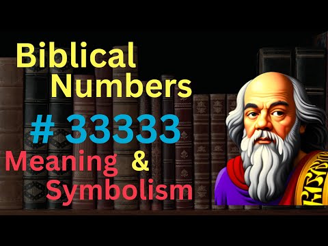 Biblical Number #33333 in the Bible – Meaning and Symbolism
