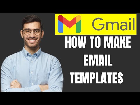 HOW TO MAKE EMAIL TEMPLATES IN GMAIL 2024