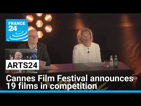 Cannes Film Festival announces 19 films in the running for top 'Palme d'Or' prize • FRANCE 24
