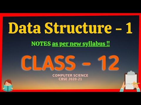 Data Structure - Linear Lists Notes Class 12 Python | CBSE Computer Science 2020-21