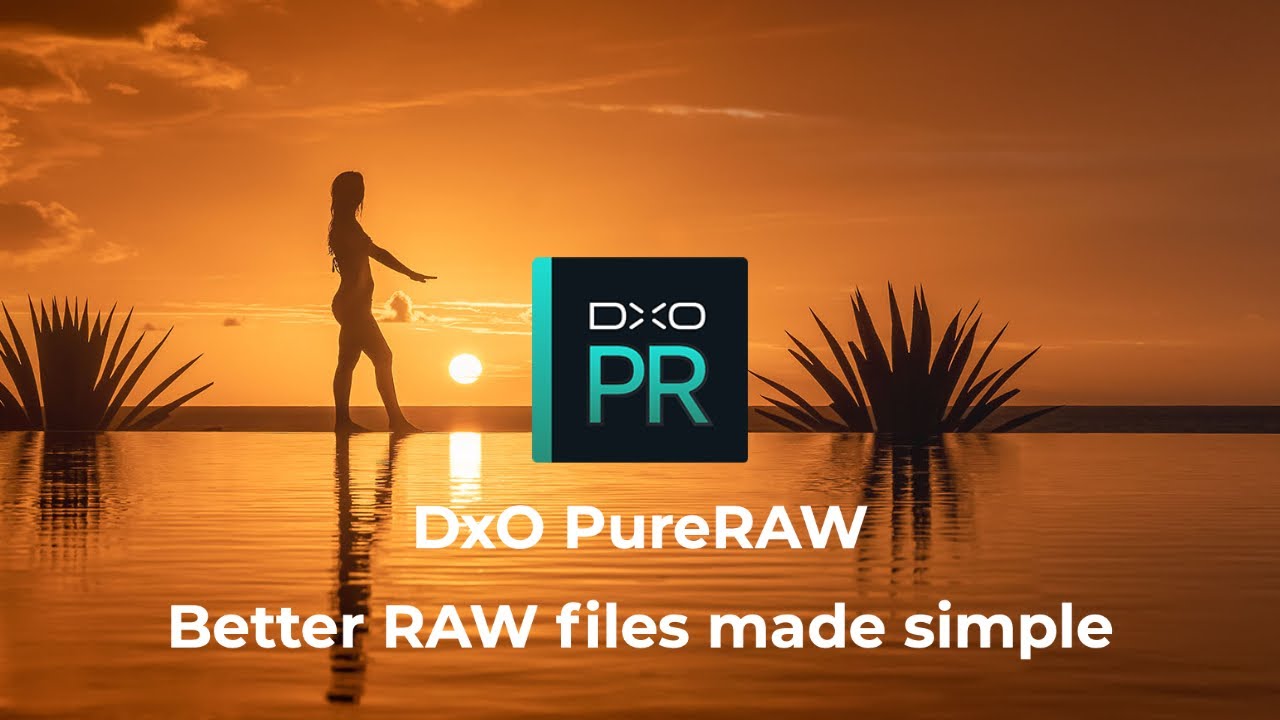 DxO PureRAW ⎢ Better RAW files made simple