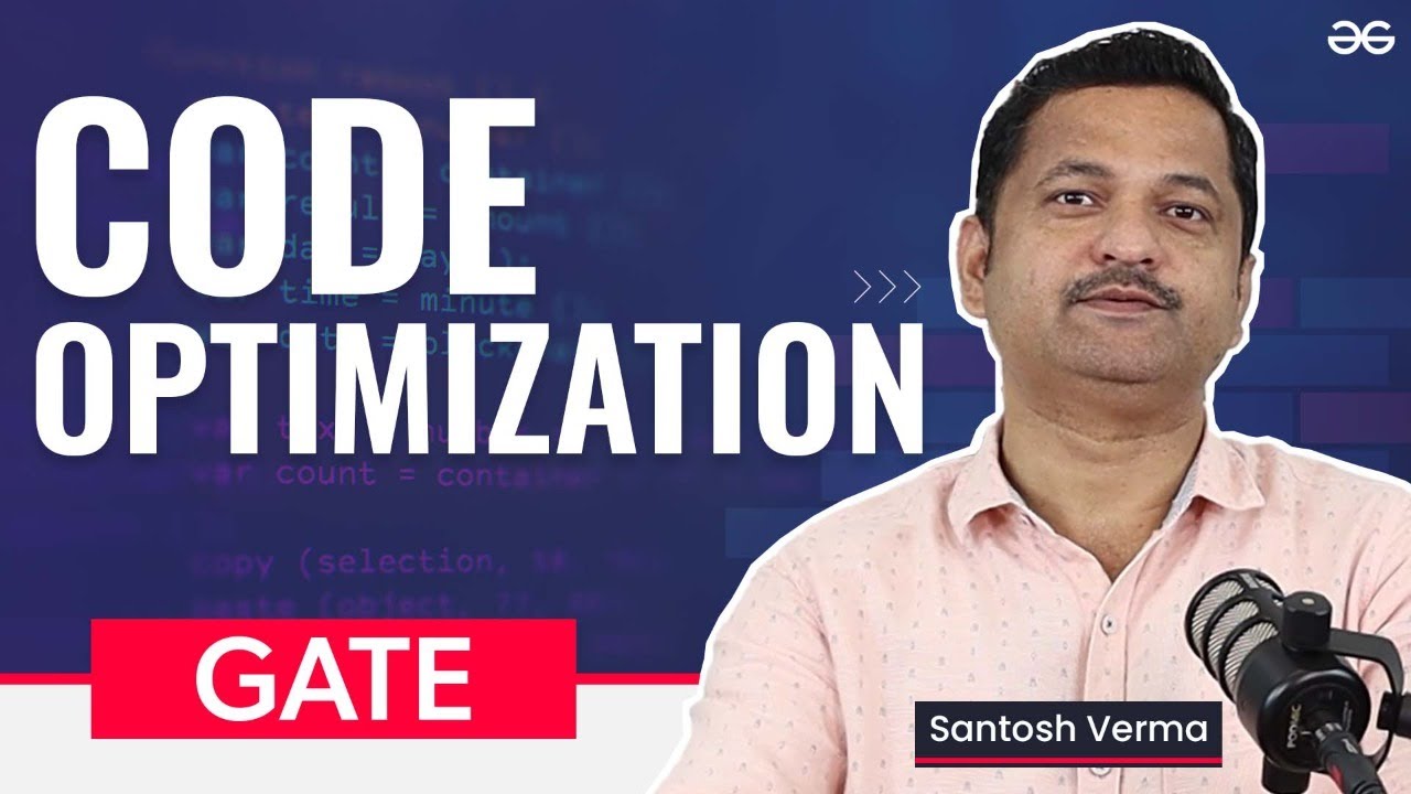 GATE Free Crash Course | Code Optimization | GeeksforGeeks Classroom Program