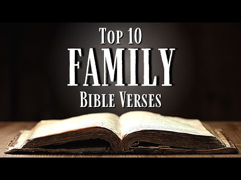 Top 10 Bible Verses About FAMILY [KJV] With Inspirational Explanation