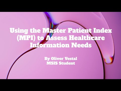 Using the Master Patient Index (MPI) to Assess Healthcare Information Needs