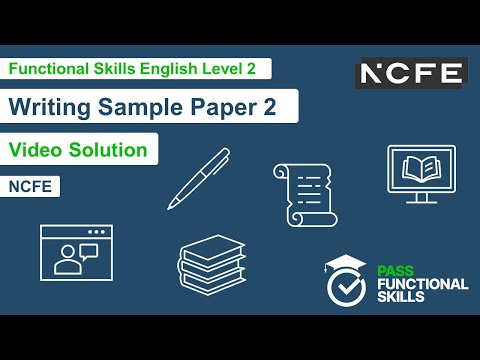 Pass Functional Skills - NCFE Writing Sample Paper 2 (Level 2) Video Solution