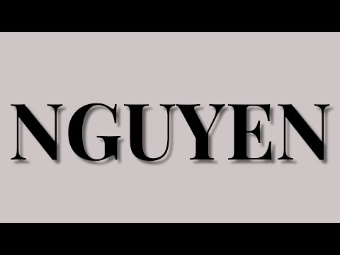 How to Pronounce Nguyen in English
