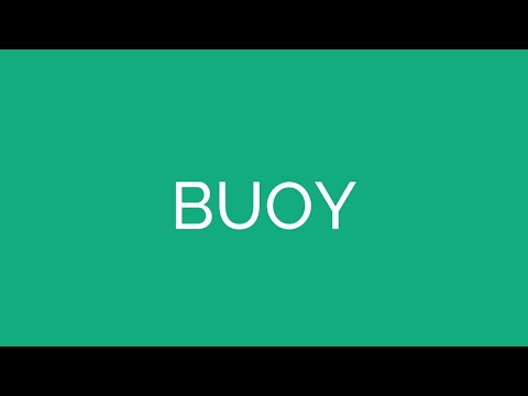 How To Pronounce Buoy