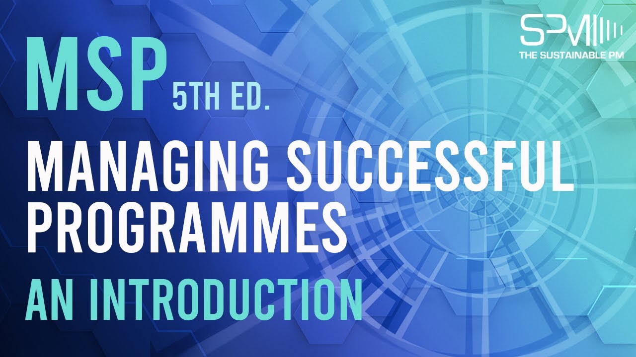 MSP - Managing Successful Programmes 5th ed. - An Introduction