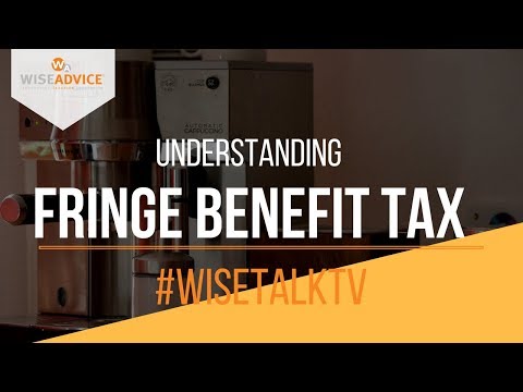 Understanding Fringe Benefit Tax