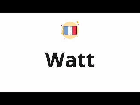 How to pronounce Watt