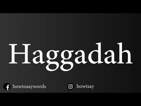 How To Pronounce Haggadah 讛址讙指旨讚指讛