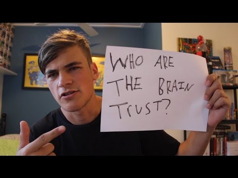 Who Are The Brain Trust?