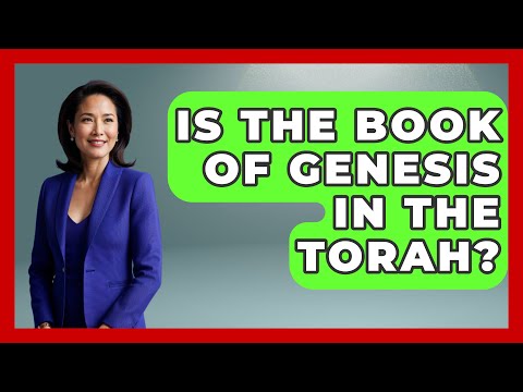 Is The Book Of Genesis In The Torah? - Jewish Teachings For All