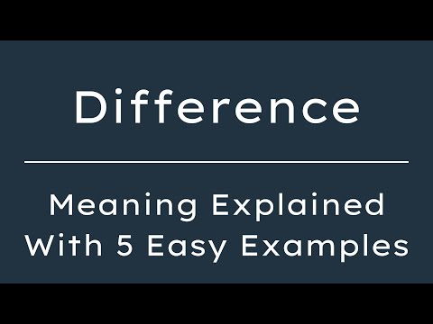 What Does Difference Mean? Difference Meaning in English With 5 Example Sentences
