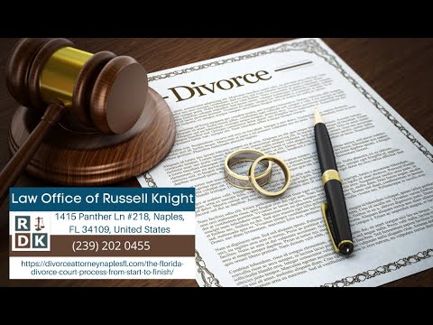 The Florida Divorce Court Process From Start To Finish by Russell Knight
