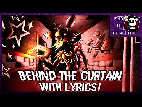 Behind The Curtain (Foxy Boss) With Lyrics! | FNaF: In Real Time