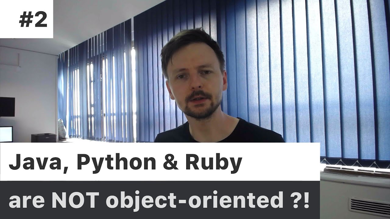 Java, Python & Ruby are NOT object-oriented ?!