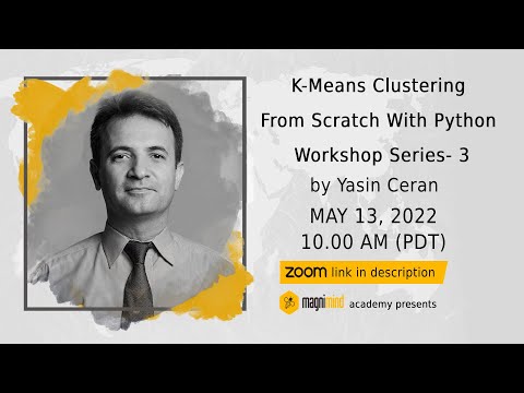 K-Means Clustering From Scratch With Python - Dr. Yasin Ceran