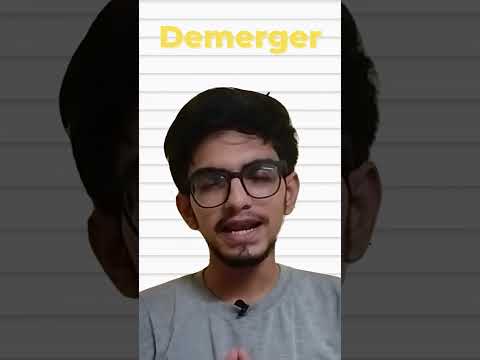 What is a demerger? (simplest explanation)