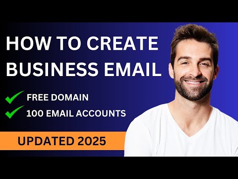How to Create a FREE Business Email 2025 | Get Free Domain with 100 Email accounts