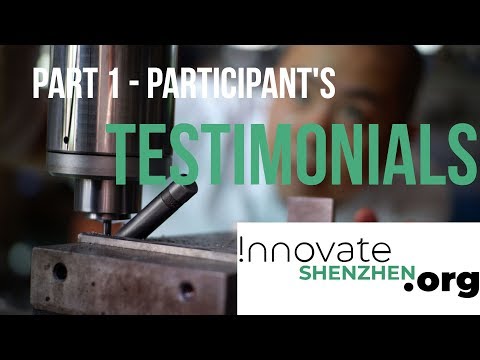 Testimonials - Shenzhen's Manufacturing Bootcamp - part 1