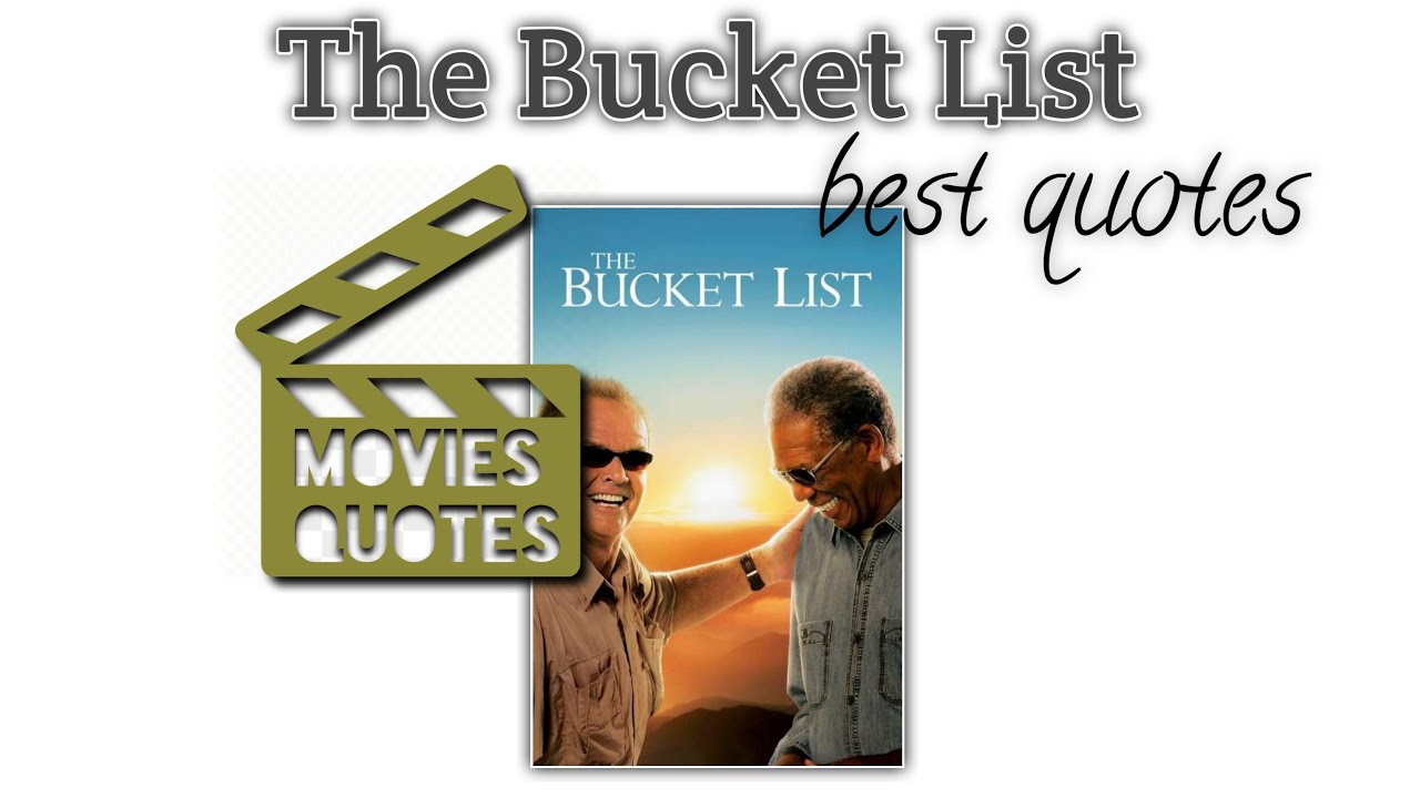 Movies Quotes : You measure yourself - The Bucket List 2007.