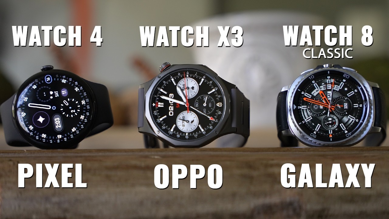 FLAGSHIP SHOWDOWN!!! OPPO Watch X3 vs Galaxy Watch 8 Classic vs Pixel Watch 4