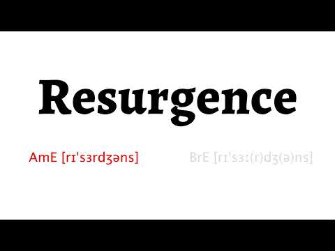 How to Pronounce resurgence in American English and British English