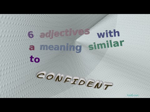 confident - 7 adjectives which are synonyms of confident (sentence examples)