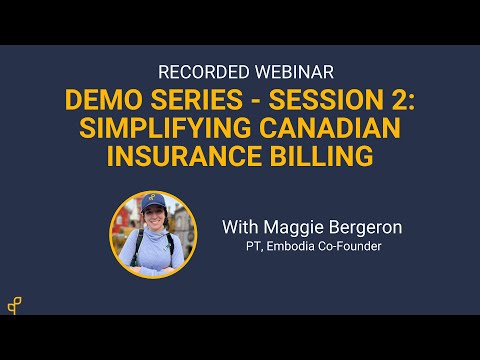 Demo Series - Session 2: Simplifying Canadian Insurance Billing