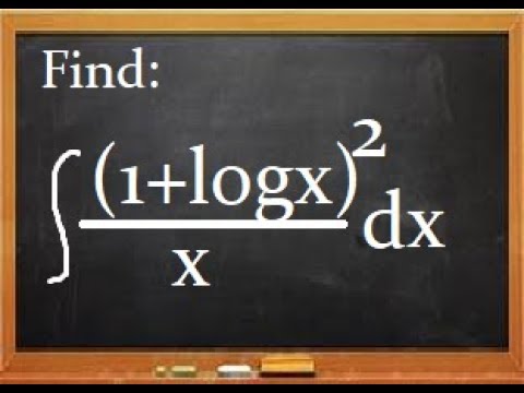 EXERCISE 7.2 QUESTION 35 , Integrate (1+logx)^2/x dx, class 12 maths,NCERT SOLUTIONS
